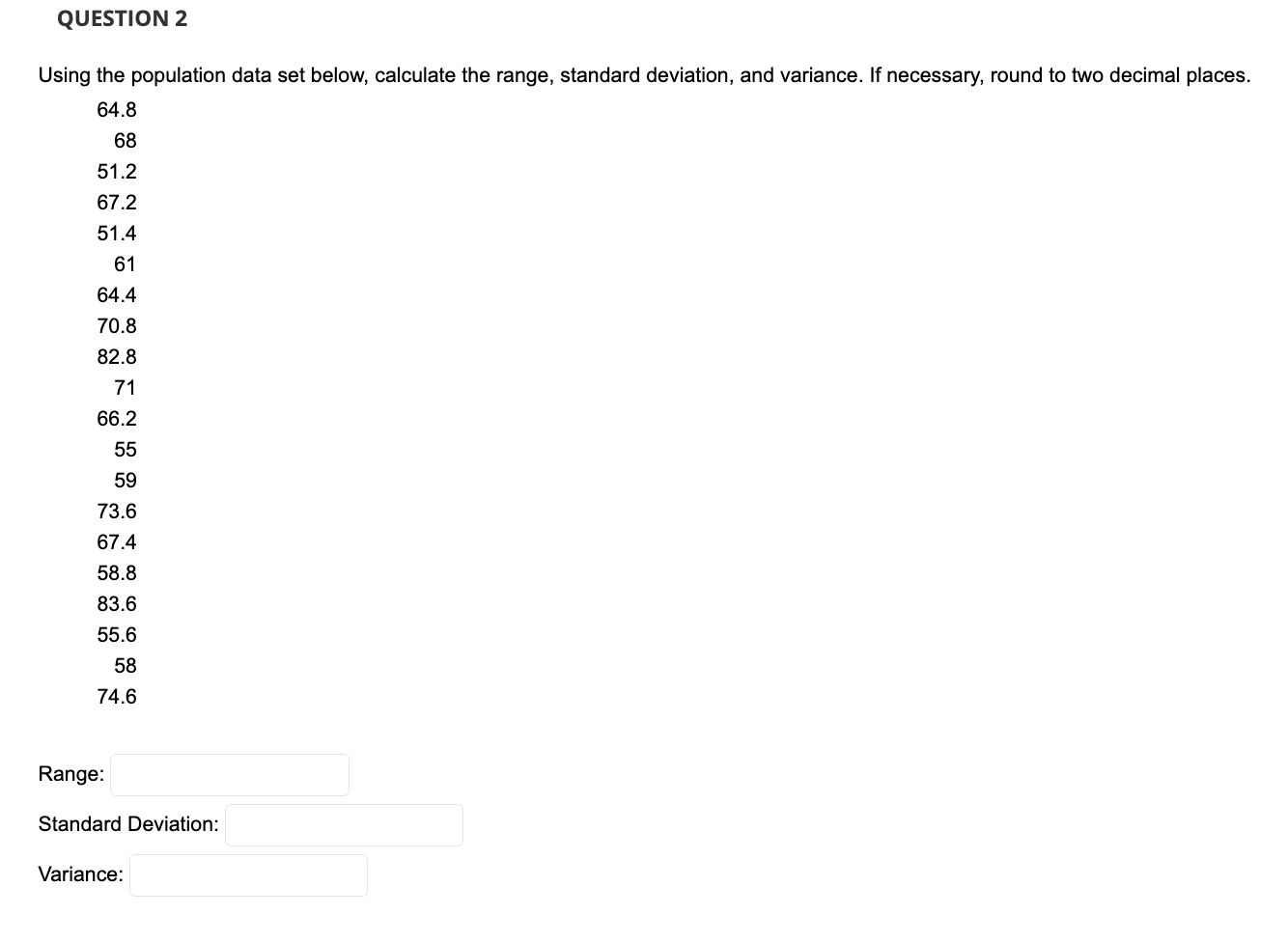 Solved Using the sample data set below, calculate the range, | Chegg.com