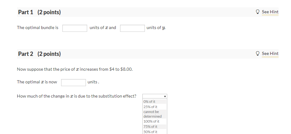 Solved Part 1 (2 ﻿points)The optimal bundle isunits of x | Chegg.com