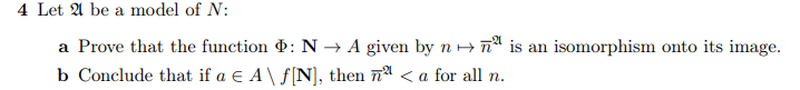 Solved 4 Let A be a model of N: a Prove that the function : | Chegg.com
