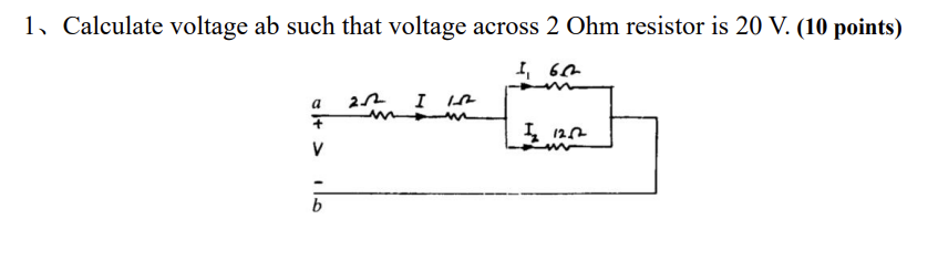 Solved 1. Calculate voltage ab such that voltage across 2 | Chegg.com