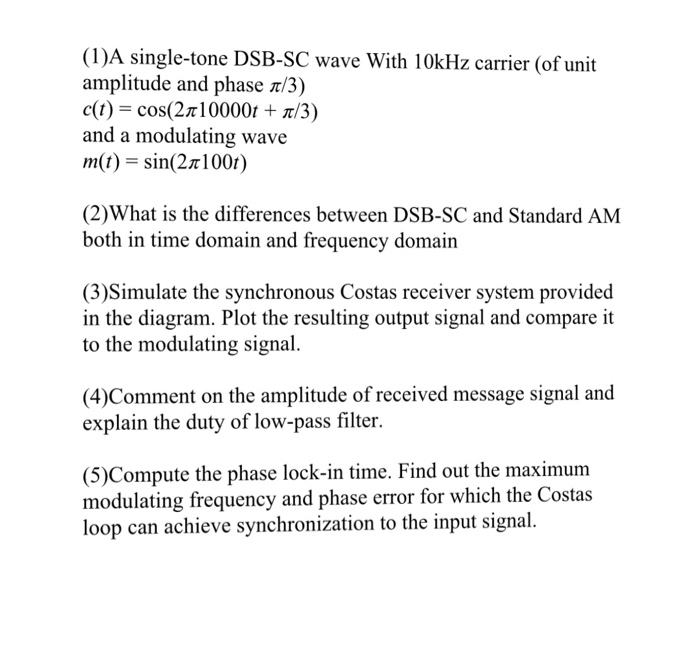 Solved (1)A single-tone DSB-SC wave With 10kHz carrier (of | Chegg.com