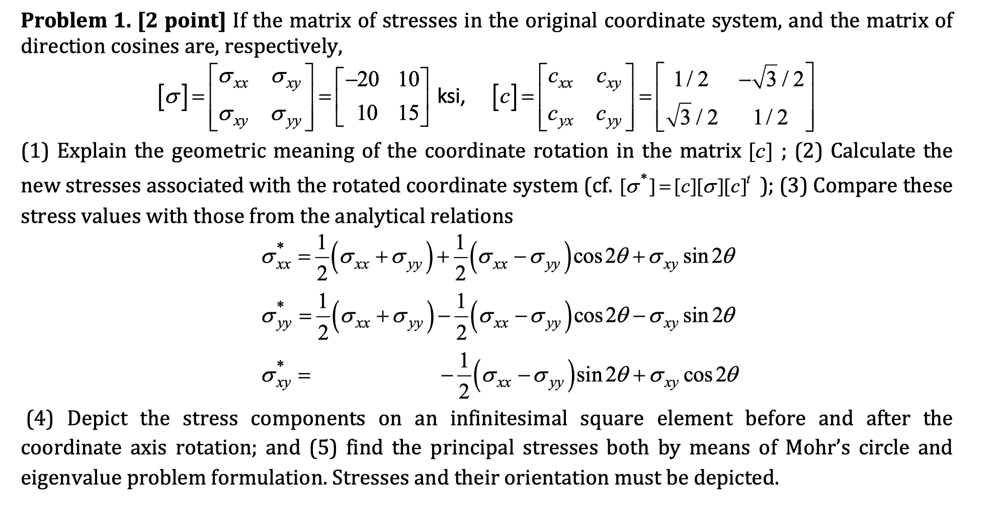 Solved Problem 1. [2 point] If the matrix of stresses in the | Chegg.com