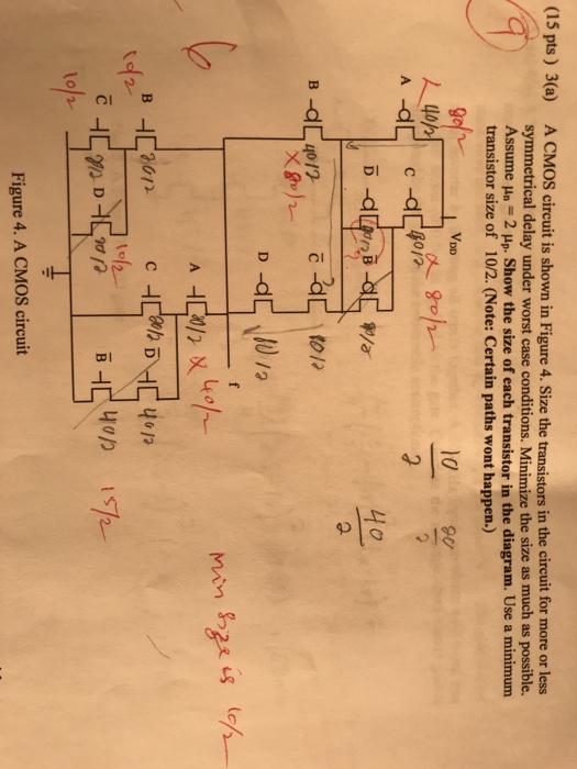Solved A CMOS circuit is shown in Figure 4. Size the | Chegg.com