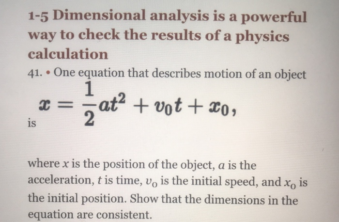 Solved 1-5 Dimensional analysis is a powerful way to check | Chegg.com