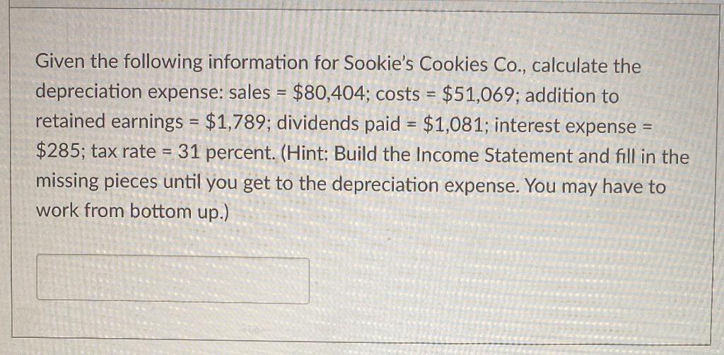 Solved Given the following information for Sookie's Cookies | Chegg.com