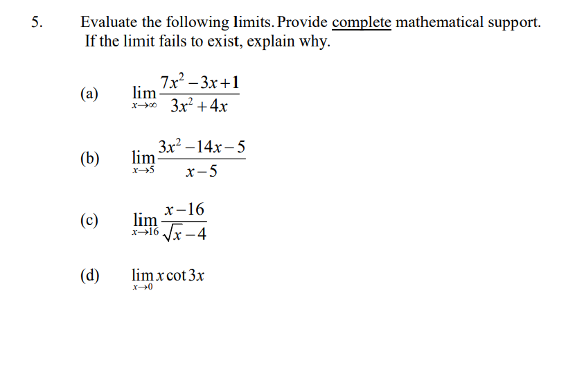 Solved 5. Evaluate the following limits. Provide complete | Chegg.com