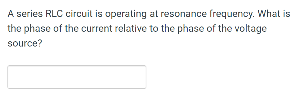 Solved A series RLC circuit is operating at resonance | Chegg.com