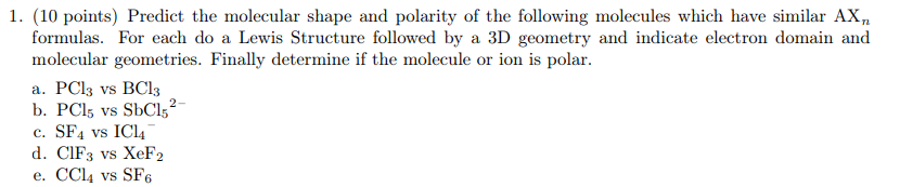 Solved 1. (10 points) Predict the molecular shape and | Chegg.com
