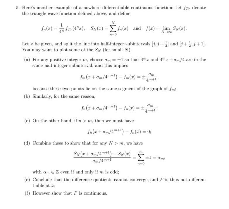 Solved 5. Here's another example of a nowhere differentiable | Chegg.com