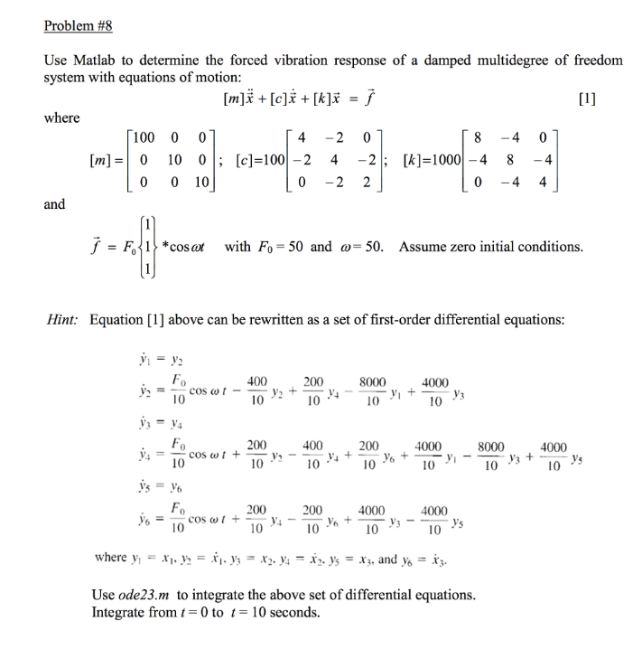 Solved Problem #8 Use Matlab to determine the forced | Chegg.com