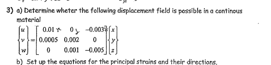 Solved a) ﻿Determine wheter the following displacement field | Chegg.com