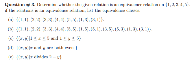 Solved Question 3 Determine Whether The Given Relation Is 8584