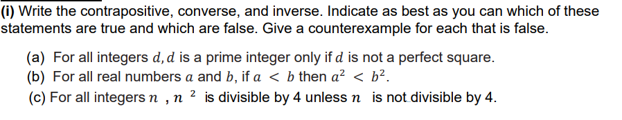Solved (i) Write the contrapositive, converse, and inverse. | Chegg.com