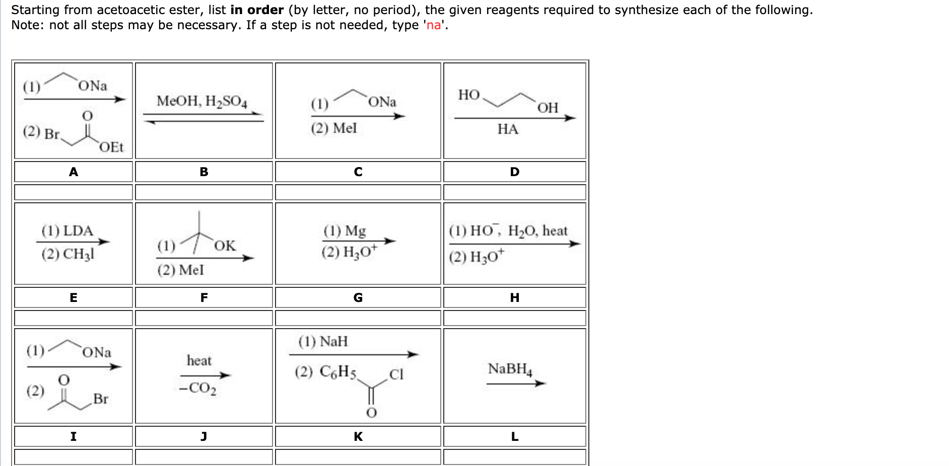 Solved Starting from acetoacetic ester, list in order (by | Chegg.com