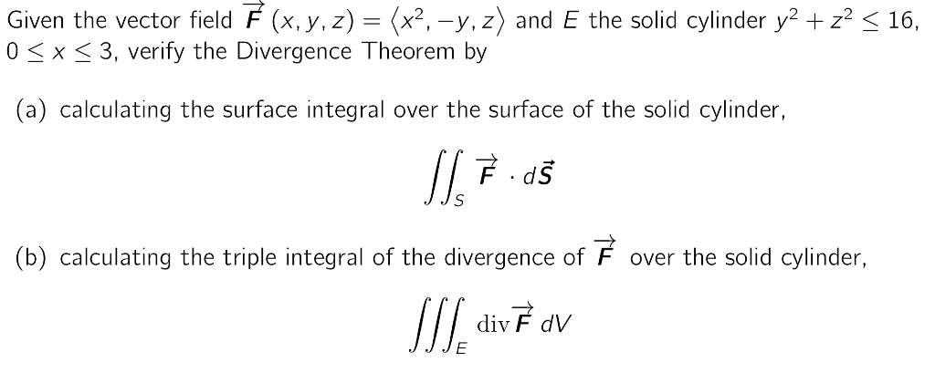 Solved GiventhevectorfieldF(x,y,z)= x,−y,z | Chegg.com