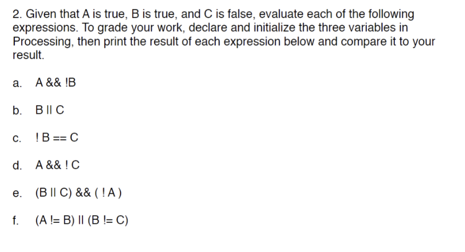 Solved 2. Given that A is true, B is true, and C is false, | Chegg.com