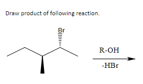 Solved Draw product of following reaction. Br 511.... R-OH | Chegg.com