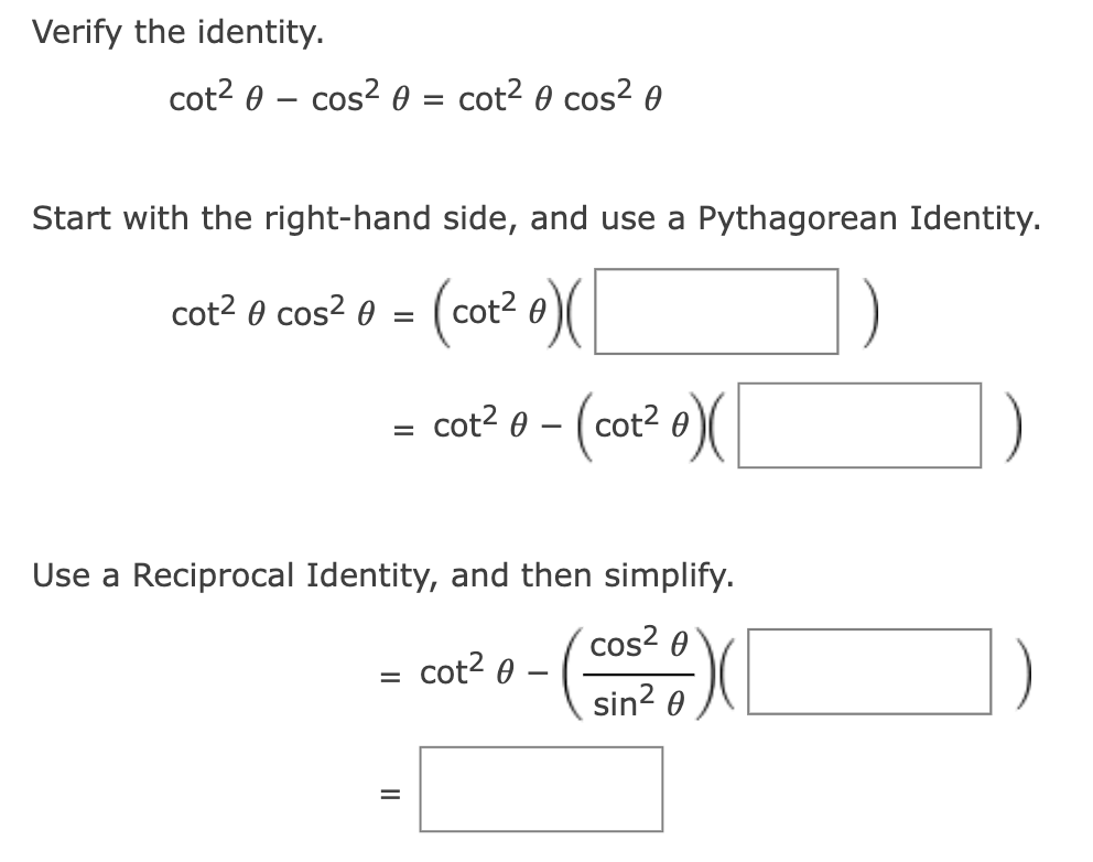 Solved Verify the identity. cot2θ−cos2θ=cot2θcos2θ Start | Chegg.com
