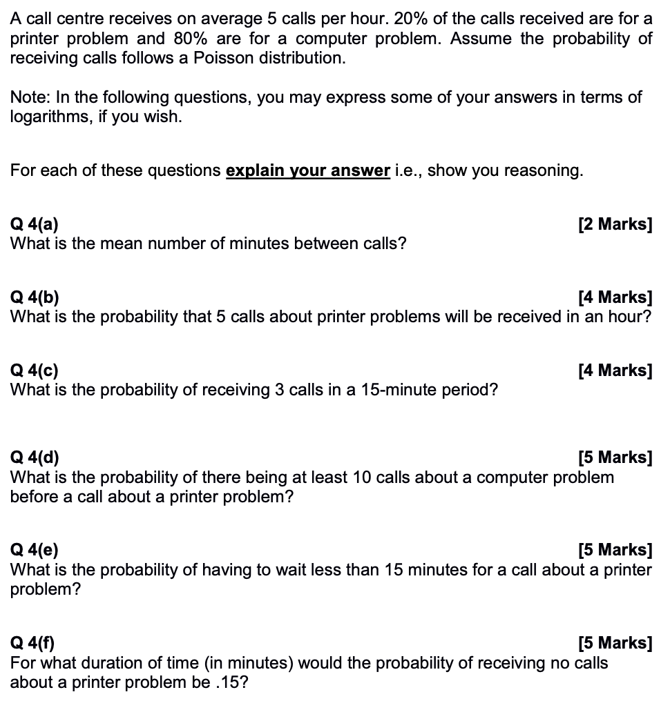 Solved A call centre receives on average 5 calls per hour. | Chegg.com