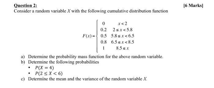 Solved 6 Marks Question 2 Consider A Random Variable X 