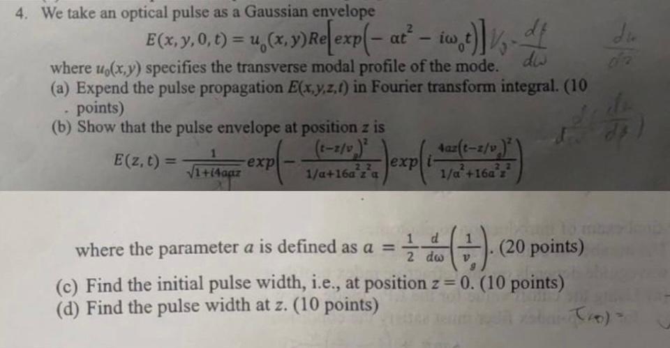 Solved 4. We take an optical pulse as a Gaussian envelope | Chegg.com
