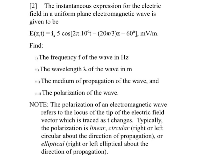 Solved [2] The instantaneous expression for the electric | Chegg.com