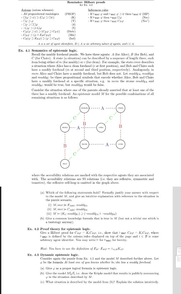 Solved Ex. 4.1 Semantics of epistemic logic. Recall the | Chegg.com