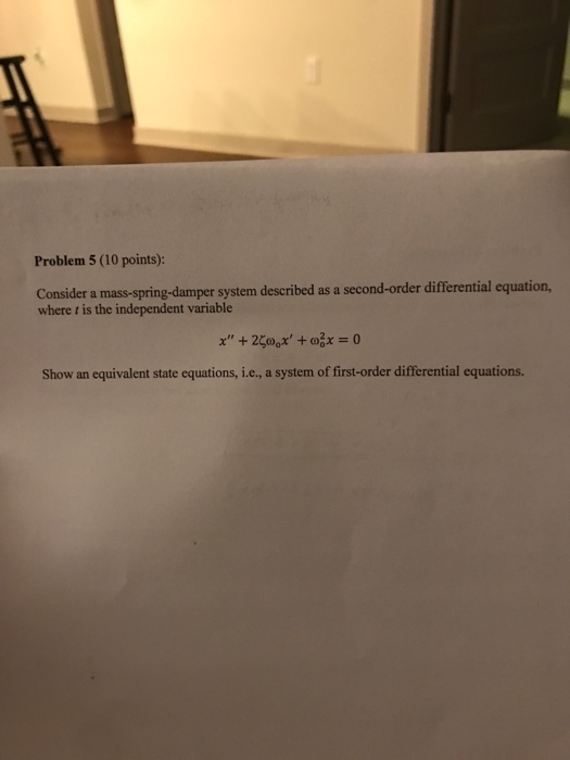 Solved Consider a mass-spring-damper system described as a | Chegg.com
