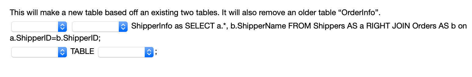 Solved This will make a new table based off an existing two | Chegg.com