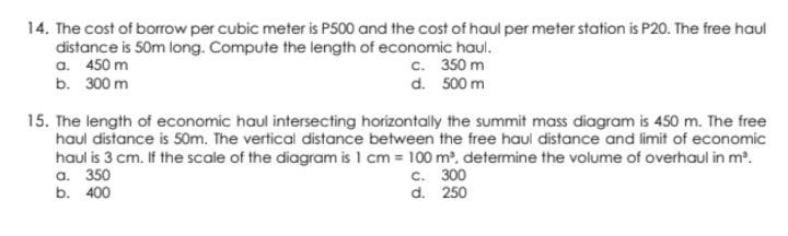 Solved 14. The cost of borrow per cubic meter is P500 and | Chegg.com