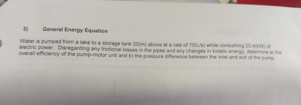 Solved 3) General Energy Equation Water is pumped from a | Chegg.com