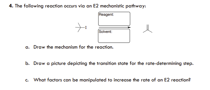 Solved 4. The following reaction occurs via an E2 | Chegg.com