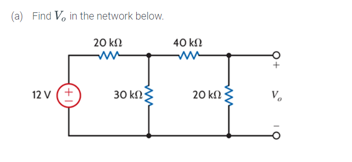 Solved (a) ﻿Find Vo ﻿in the network below. | Chegg.com