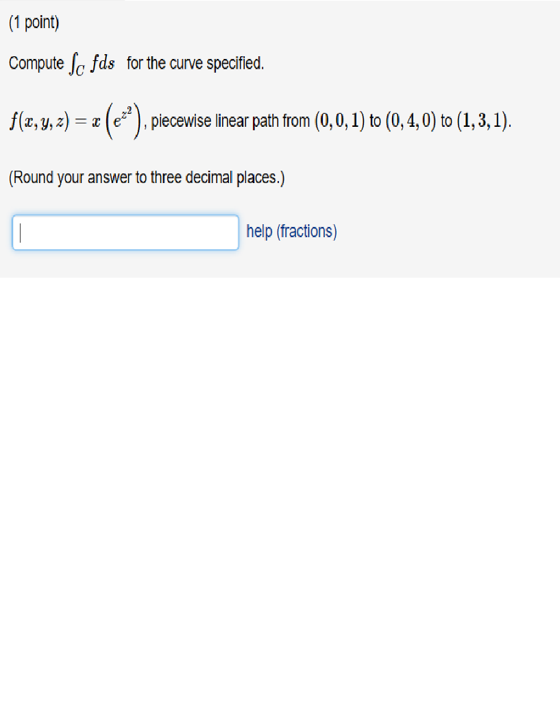 Solved (1 point) Compute Sc fds for the curve specified. | Chegg.com