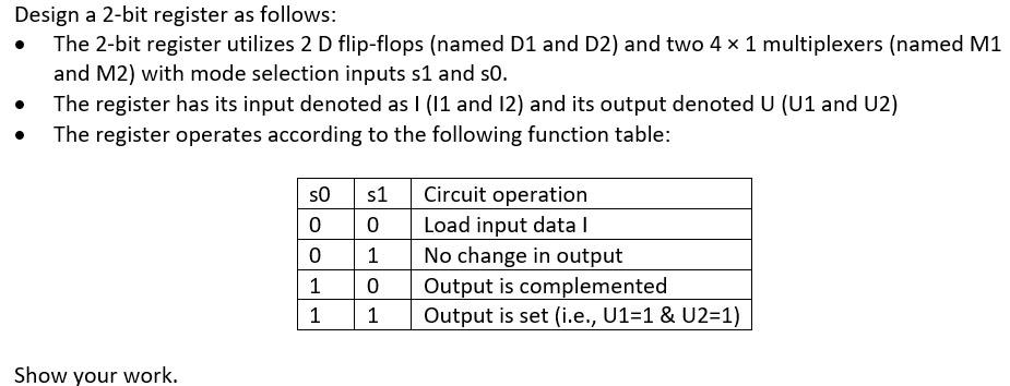 Solved Design a 2-bit register as follows: The 2-bit | Chegg.com