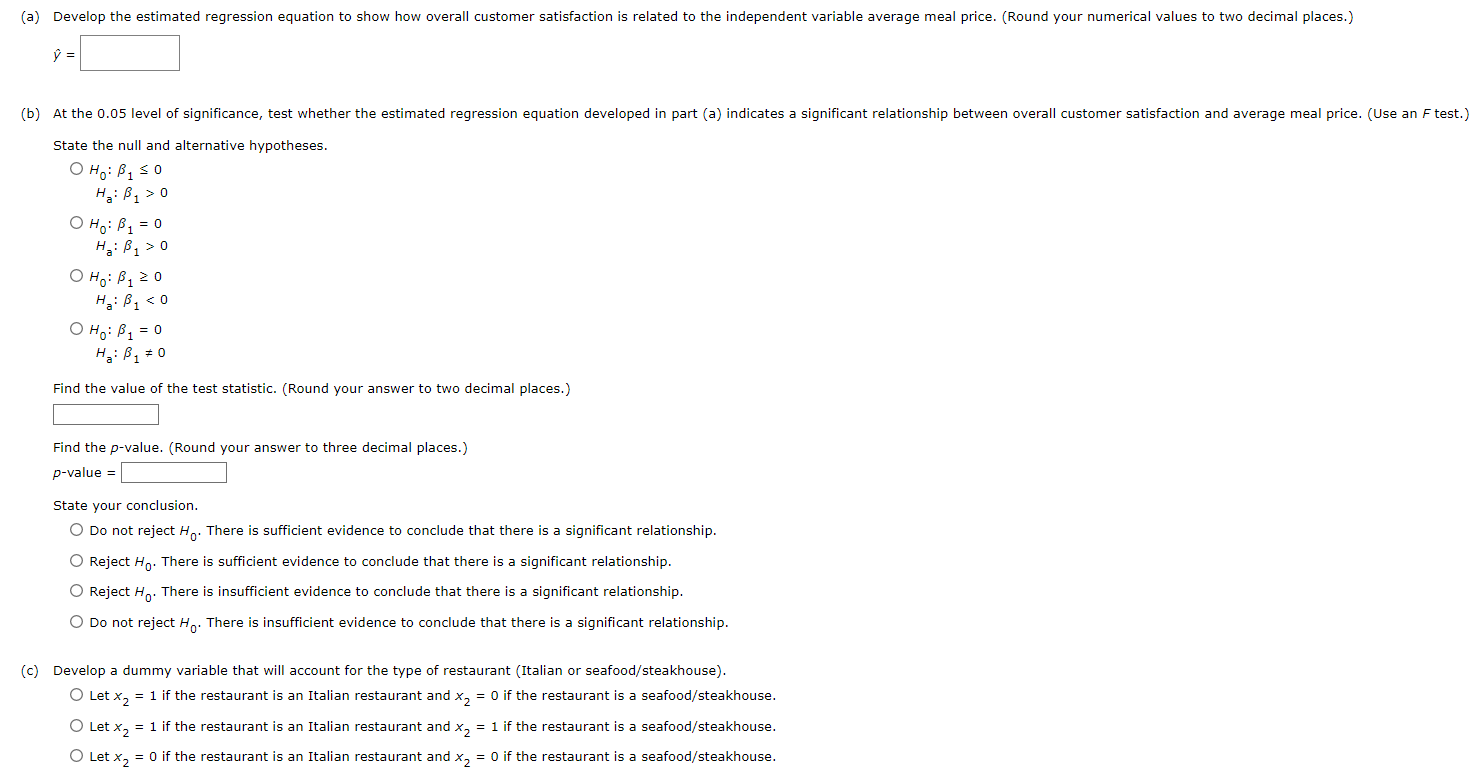 Solved satisfied. (Let x1 represent average meal price, x2 | Chegg.com