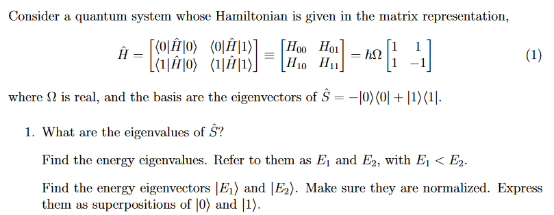 Solved Consider a quantum system whose Hamiltonian is given | Chegg.com