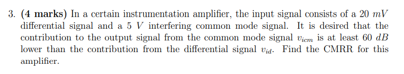 Solved 3. (4 marks) In a certain instrumentation amplifier, | Chegg.com
