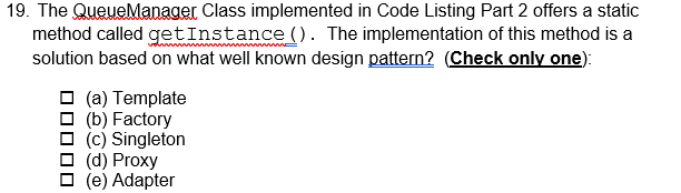 Solved 19. The Queue Manager Class implemented in Code | Chegg.com