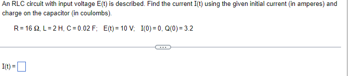 Solved An RLC circuit with input voltage E(t) is described. | Chegg.com
