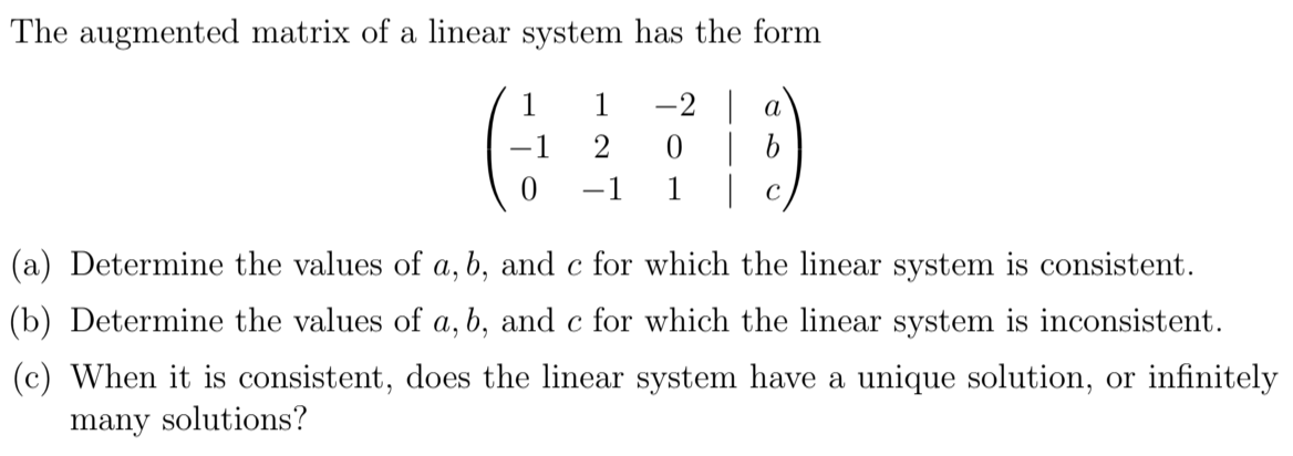 Solved The augmented matrix of a linear system has the form | Chegg.com