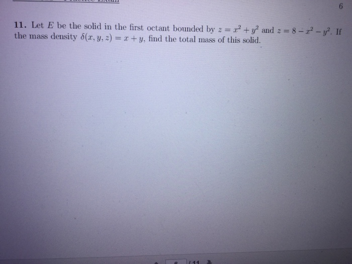 Solved Let E be the solid in the first octant bounded by z = | Chegg.com