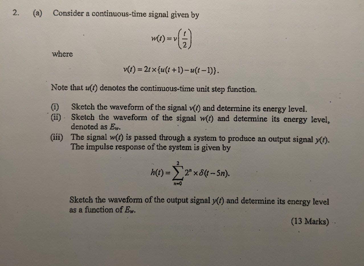 Solved 2. (a) Consider a continuous-time signal given by | Chegg.com