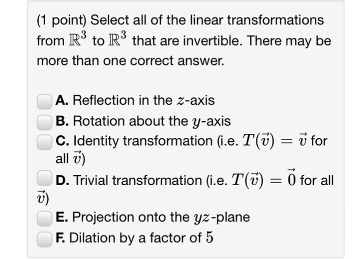 Solved Select all of the linear transformations from R^3 to | Chegg.com