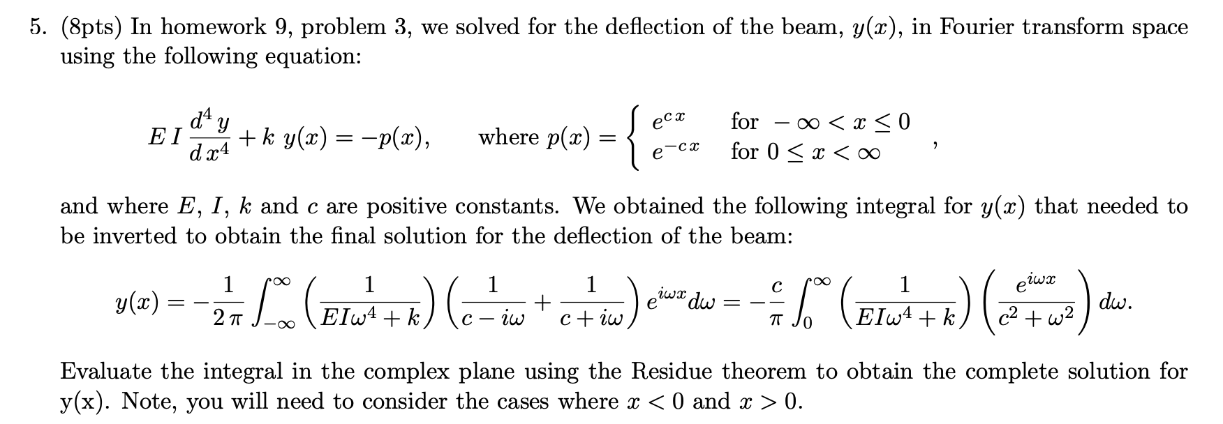 5. (8pts) In homework 9, problem 3, we solved for the | Chegg.com