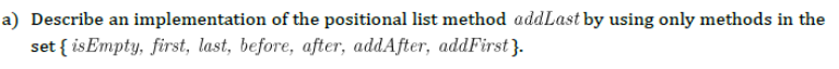Solved a) Describe an implementation of the positional list | Chegg.com