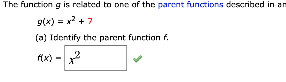 Solved The function g is related to one of the parent | Chegg.com Solved The function g is related to one of the parent | Chegg.com