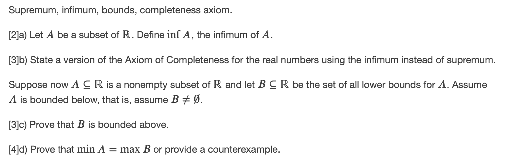 Solved Supremum, infimum, bounds, completeness axiom. [2]a) | Chegg.com
