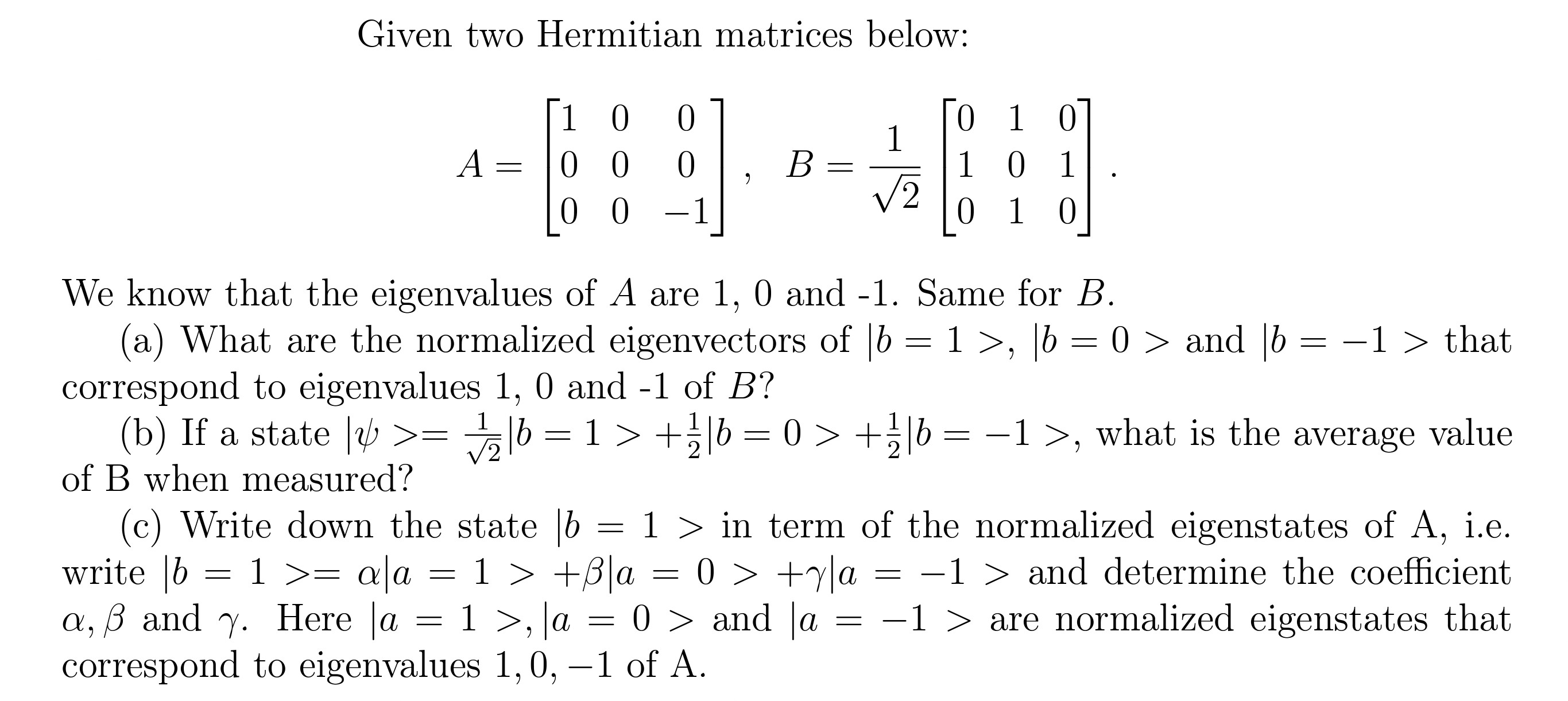 Solved Given two Hermitian matrices | Chegg.com