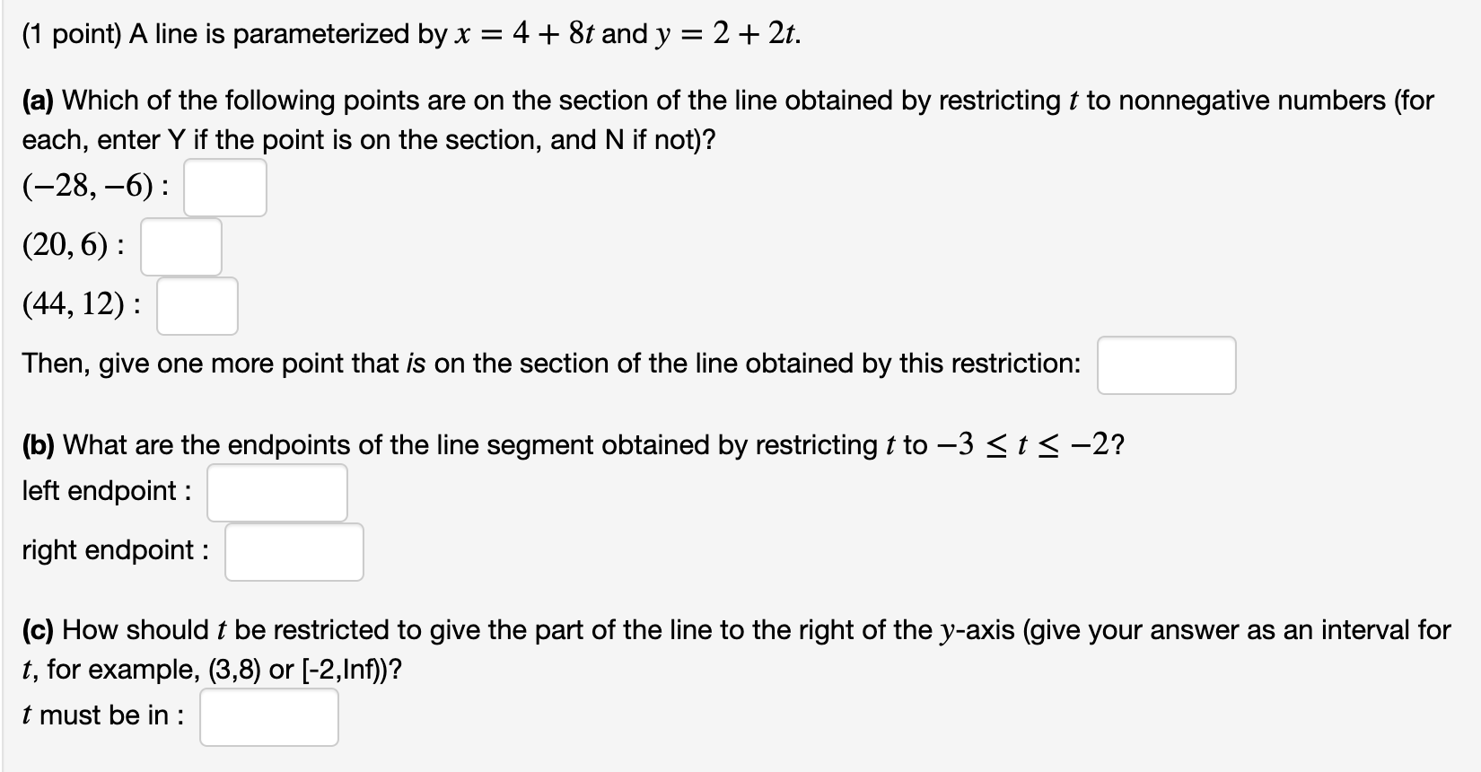 Solved 1 Point A Line Is Parameterized By X 4 8t And Y